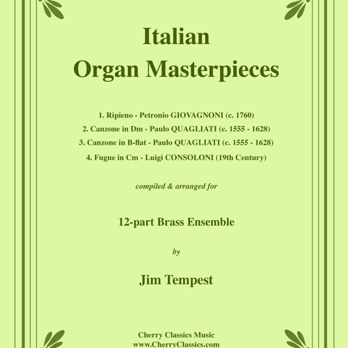 Stream Italian Organ Masterpieces for Brass Ensemble by Cherry Classics ...
