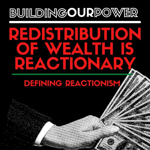 Stream Redistribution of Wealth is Reactionary | Defining Reactionism ...