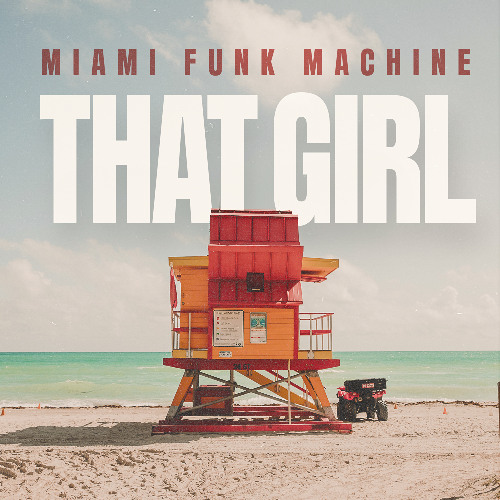 Stream That Girl by Miami Funk Machine | Listen online for free on ...