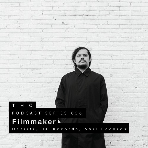 Stream THC Podcast Series 056 - Filmmaker by The Hindie Corporation ...