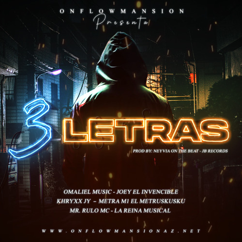 Stream Onflowmansion presenta (3 LETRA ) Featuring Various Artists. by ...