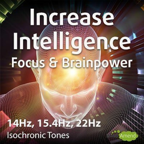 Stream episode Increase Brain Power, Enhance Intelligence, IQ To Improve, Binaural Beats ...