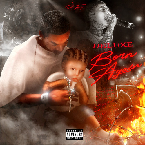 Stream Lil Tony Official | Listen to Born Again (Deluxe) playlist ...