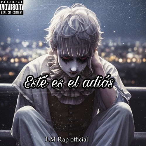 Stream LM Rap Official | Listen to Este Es El Adios playlist online for ...
