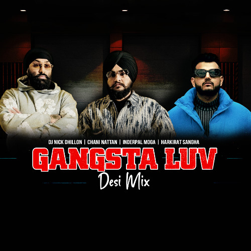 Stream Gangsta Luv (Desi Mix) by Nick Dhillon | Listen online for free ...