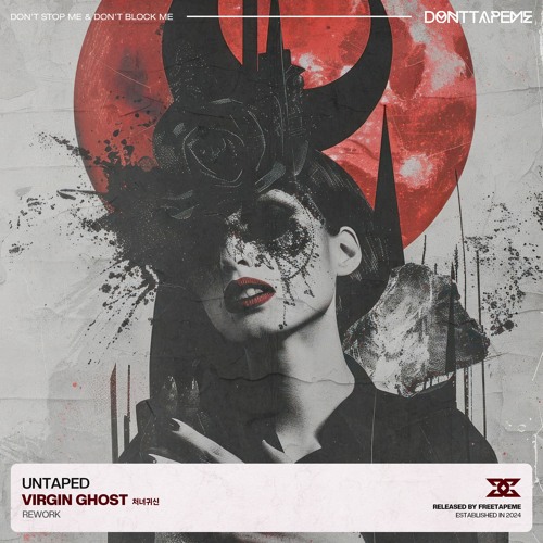 Listen to UNTAPED - 처녀귀신 (Virgin Ghost) (Rework) [FREE DOWNLOAD] by ...