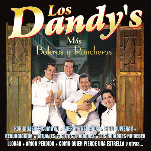 Stream Los Dandys | Listen to Los Dandy's (Mas Boleros y Rancheras ...