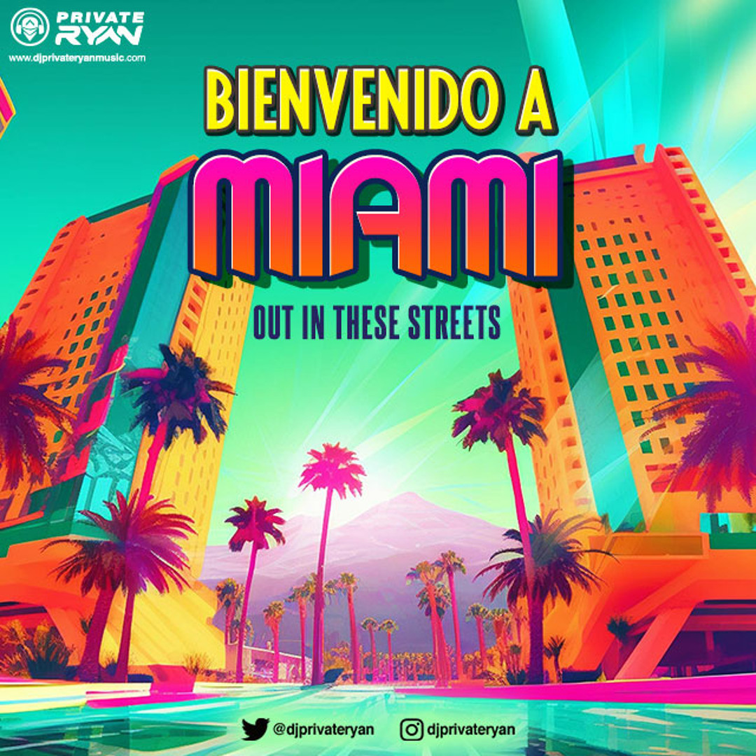 Stream Private Ryan Presents Bienvenido A Miami 2023 (Out in These ...
