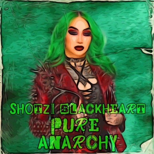 Stream Shotzi Blackheart 'Pure Anarchy' by RetrogradeYT | Listen online ...