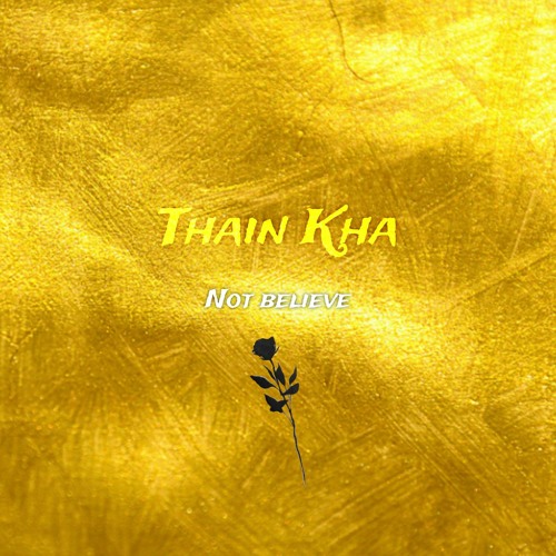 Stream Thain Kha - Not believe by DESTINO | Listen online for free on SoundCloud