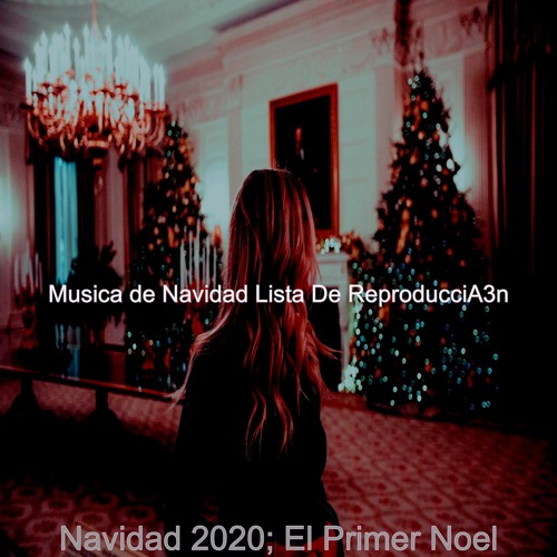 Stream Musica de Navidad Lista De Reproduccion | Listen to Navidad 2020 ...