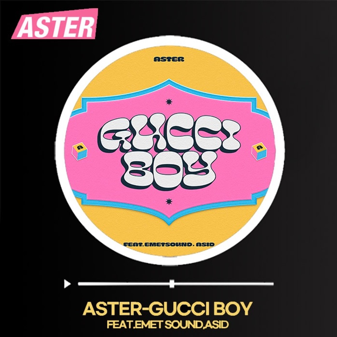 Stream ASTER "𝙂𝙐𝘾𝘾𝙄 𝘽𝙊𝙔"(FEAT.EMET SOUND,ASID) by DJ ASTER | Listen ...