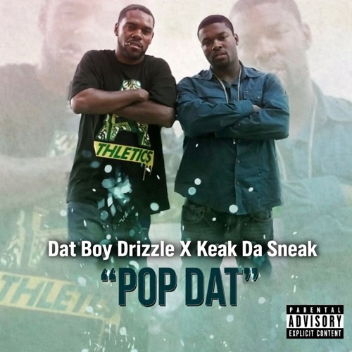 Stream Pop Dat by Dat Boy Drizzle | Listen online for free on SoundCloud