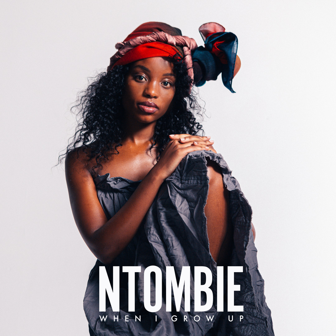 Stream NTOMBIE | Listen to When I Grow Up playlist online for free on SoundCloud