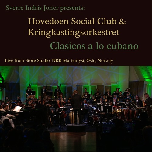 Stream Hovedøen Social Club | Listen to Clasicos a lo cubano playlist ...