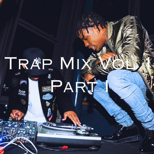 Stream Trap Mix vol 1 by Dj Unreleased | Listen online for free on ...