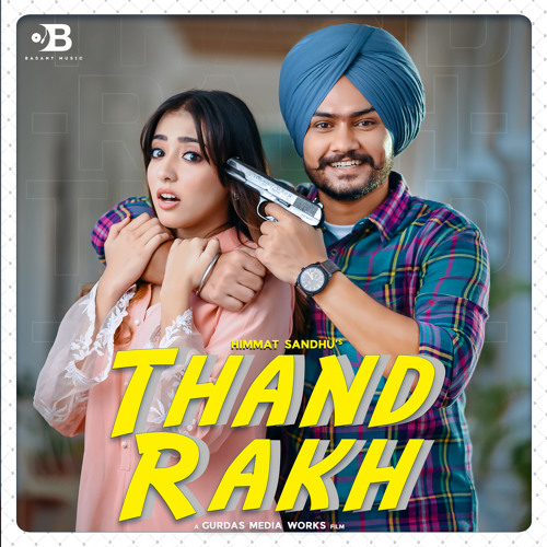 Stream Thand Rakh by Himmat Sandhu | Listen online for free on SoundCloud