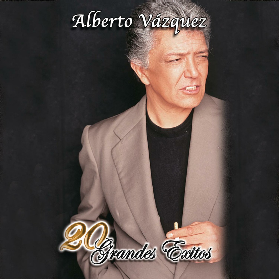 Stream Alberto Vazquez | Listen to 20 Grandes Exitos playlist online ...