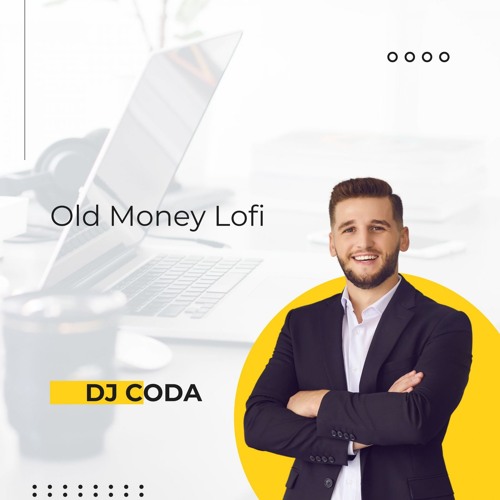 Stream Dj Coda | Listen to Old Money Lofi playlist online for free on ...