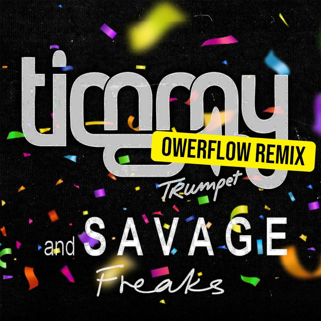 Stream Timmy Trumpet - FREAKS (OWERFLOW HARDSTYLE REMIX) by OWERFLOW ...
