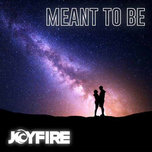 Stream JOYFIRE - Meant To Be by JOYFIRE | Listen online for free on ...