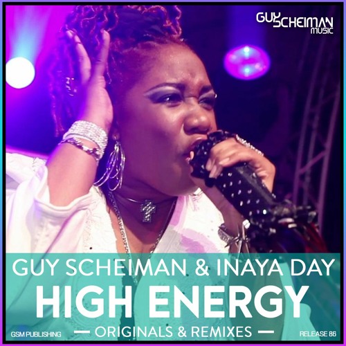 Stream Guy Scheiman & Inaya Day - High Energy (Xookwankii Extended Mix ...