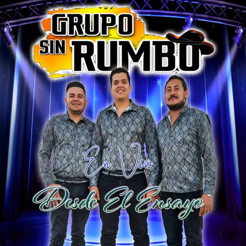 Stream Grupo Sin Rumbo | Listen to Desde el Ensayo playlist online for ...