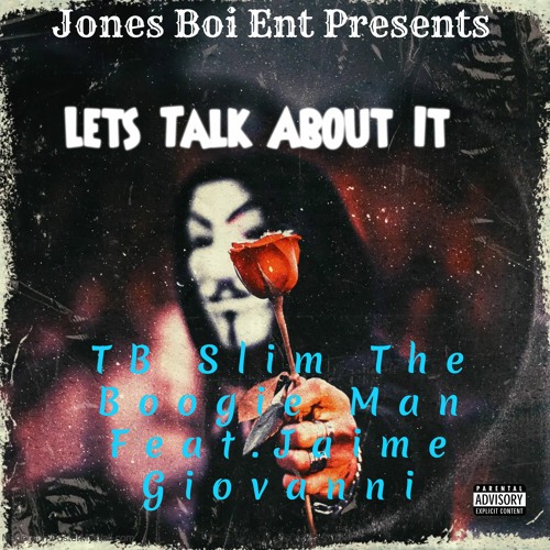 Stream Lets Talk About It by TB Slim Jones The Boogie Mayne | Listen ...