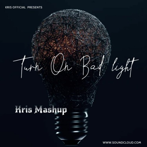 pumpyoursound.com | Turn On Bad Light (Kris Mashup)