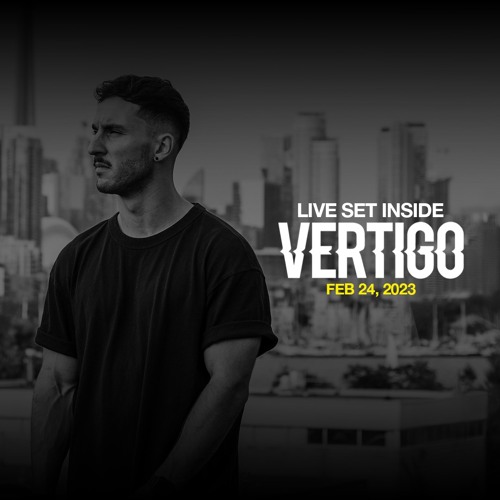Stream Live Inside Vertigo Toronto (Feb 24, 2023) by Kevin Faria ...
