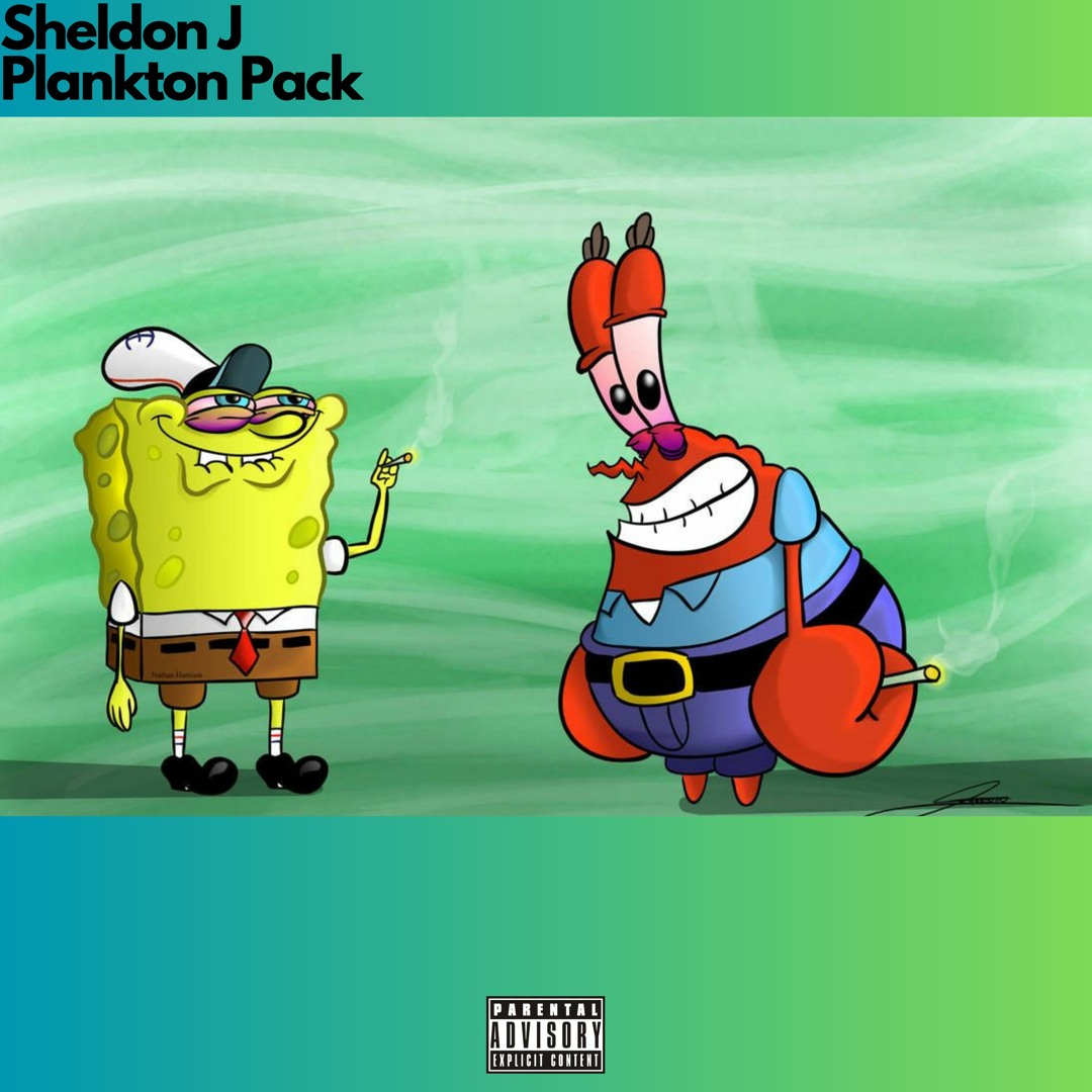 Stream SHELDON J PLANKTON PACK! by YoungMoneyPat | Listen online for ...