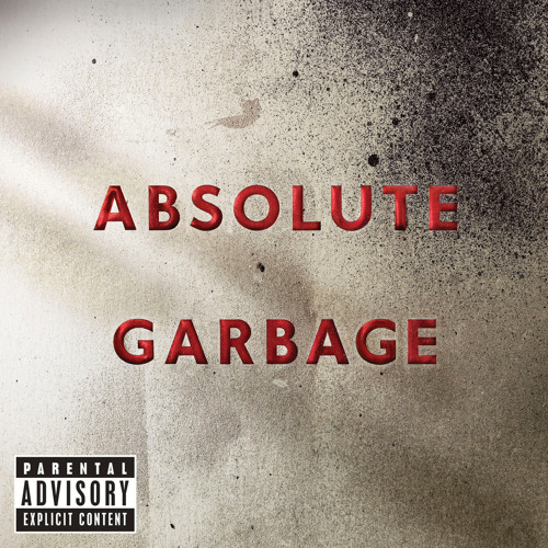 Stream GarbageOfficial | Listen to Absolute Garbage playlist online for ...
