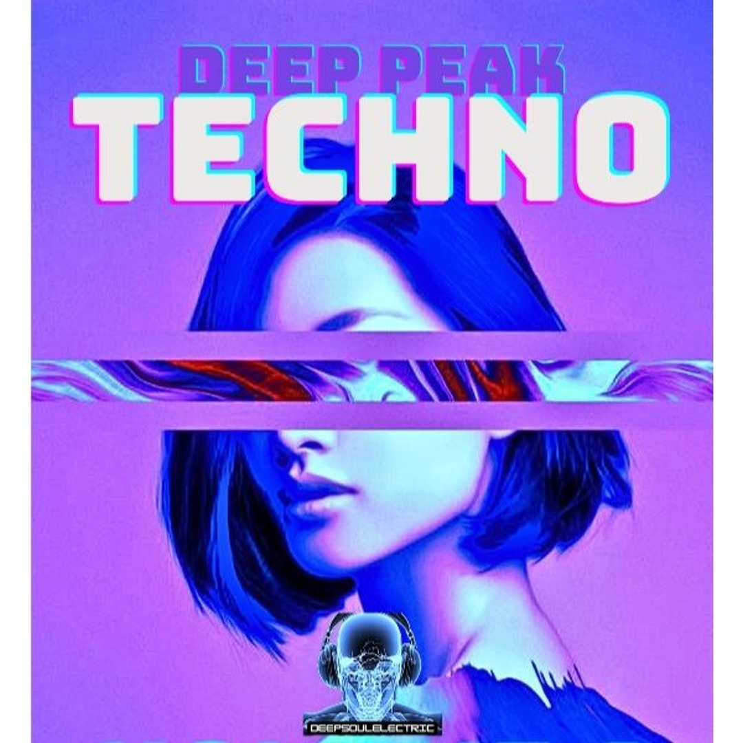 Stream Deep Peak Techno Vol 06 - Flow State - Mixed By DeepSoulElectric ...