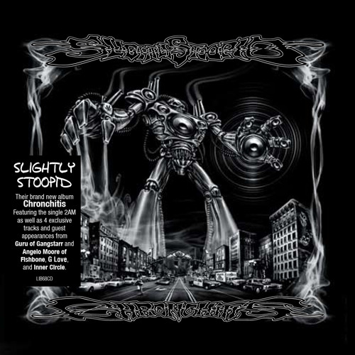 Stream Slightly Stoopid | Listen to Chronchitis playlist online for ...