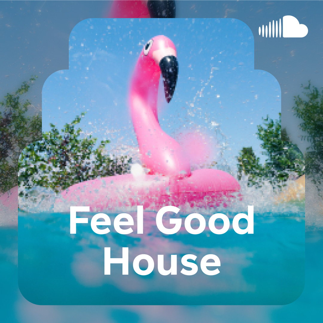 Stream Discovery Playlists | Listen to Feel Good House playlist online ...