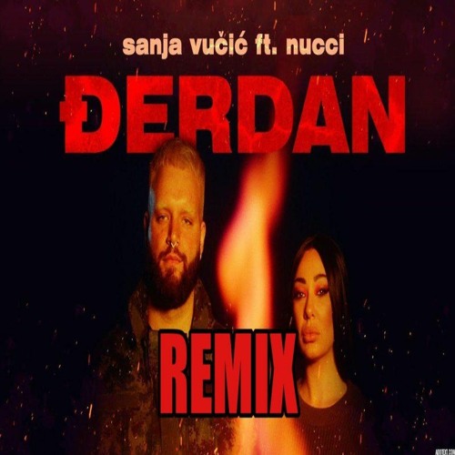 Stream Sanja Vucic x Nucci - Djerdan (REMIX) by PIKE PRODUCTION | Listen online for free on ...