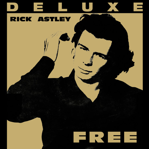 Stream Rick Astley | Listen to Free (Deluxe Edition; 2024 Remaster ...