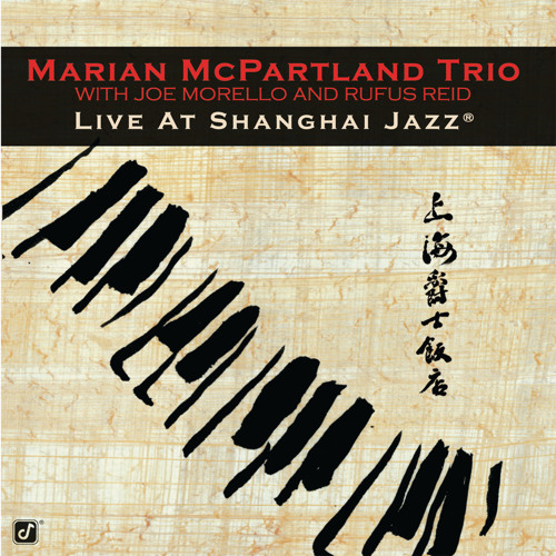 Stream Marian McPartland Trio | Listen to Live At Shanghai Jazz playlist online for free on ...