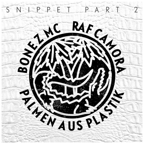 Stream Bonez MC | Listen to Palmen aus Plastik (Snippet, Pt. 2 ... Stream Bonez MC | Listen to Palmen aus Plastik (Snippet, Pt. 2 ...