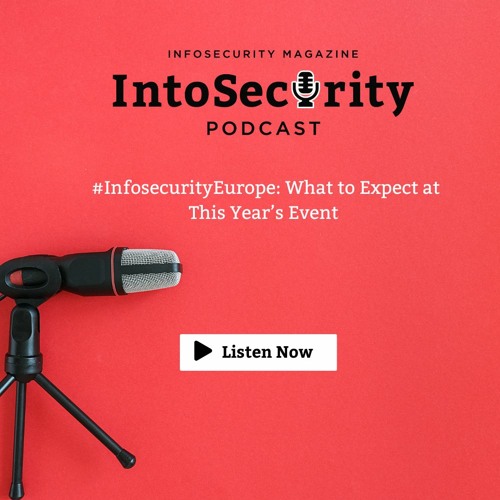 Stream Episode Infosecurityeurope What To Expect At This Years Event By Infosecurity Magazine