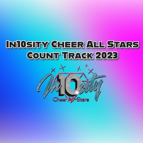 Stream In10sity Cheer All Stars Count Track 2023 (Cyclone Package) by ...