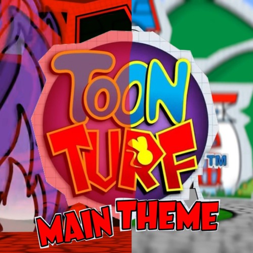 Stream Toon Turf OST - Main Theme By NyxTheShield by ChrisDaDoodler ...