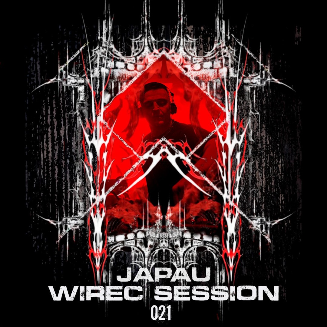 Stream Wirec session 021 - JAPAU by WIREC | Listen online for free on ...