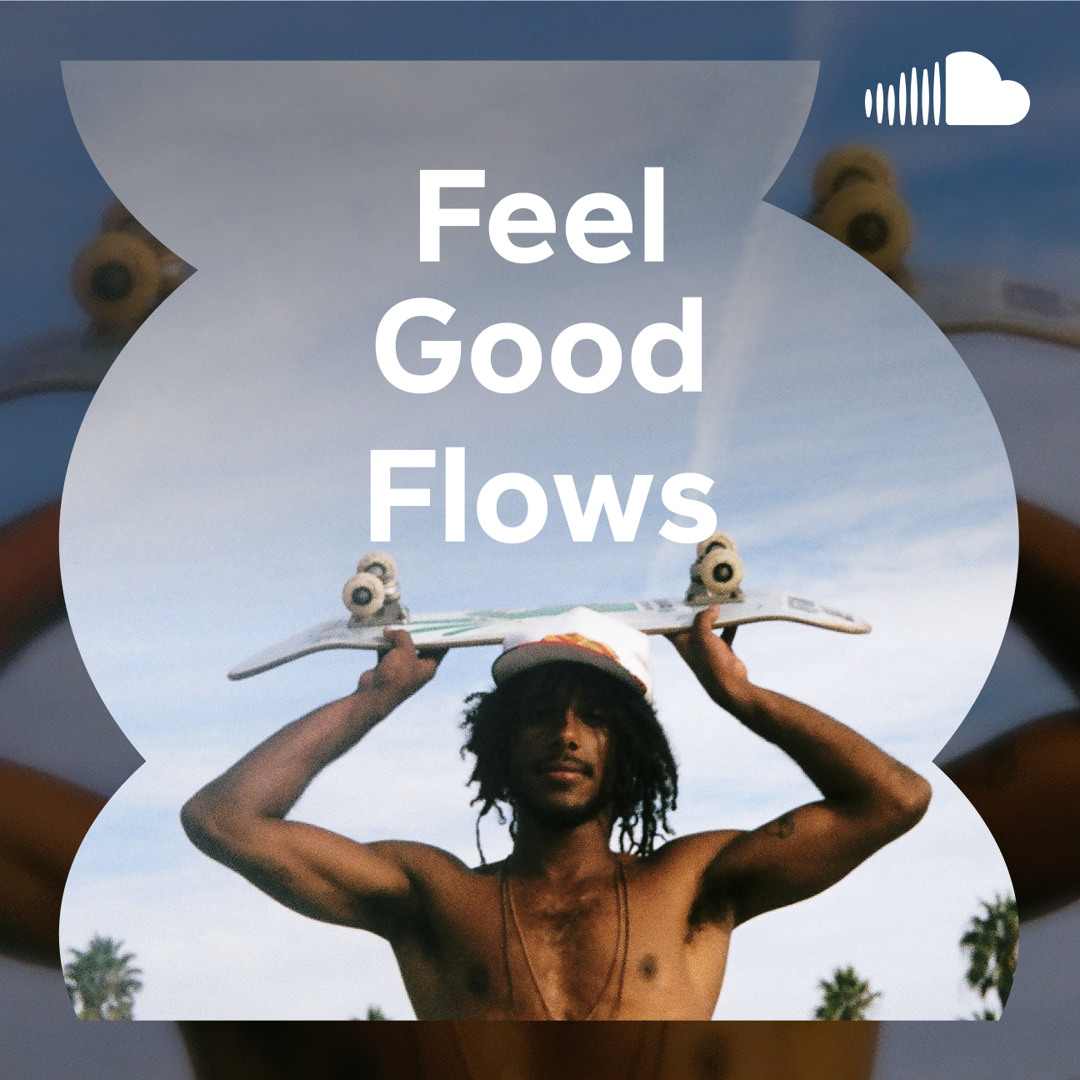 Stream Discovery Playlists | Listen to Feel Good Flows playlist online for free on SoundCloud