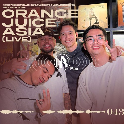 Stream LMHY Radio #043 | Orange Juice Asia (Live @ LMHY Special / Paris, France) by LET ME HOLD ...