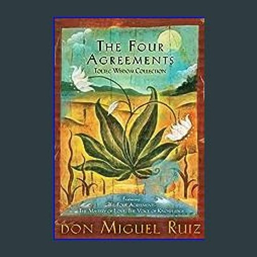 Set Four Agreements