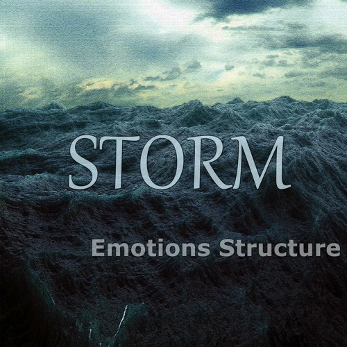 Stream Emotions Structure - Storm by Emotions Structure Music | Listen ...