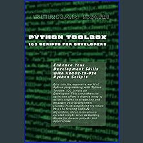 Stream Ebook 📖 Python Toolbox 100 Scripts For Developers Enhance Your Development Skills 