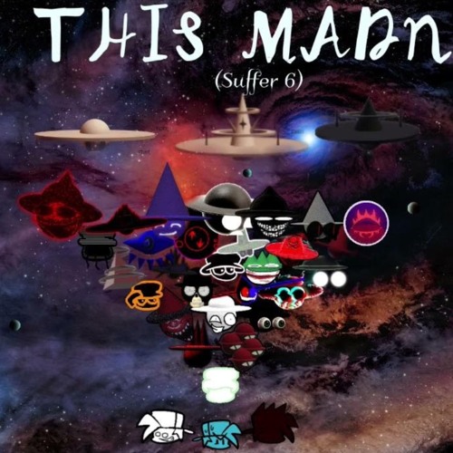 Stream FNF Vs (suffer 6) (End This Madness). AROUND 192 hours song ...