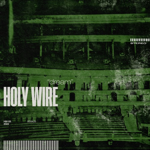 Stream Dream by Holy Wire | Listen online for free on SoundCloud